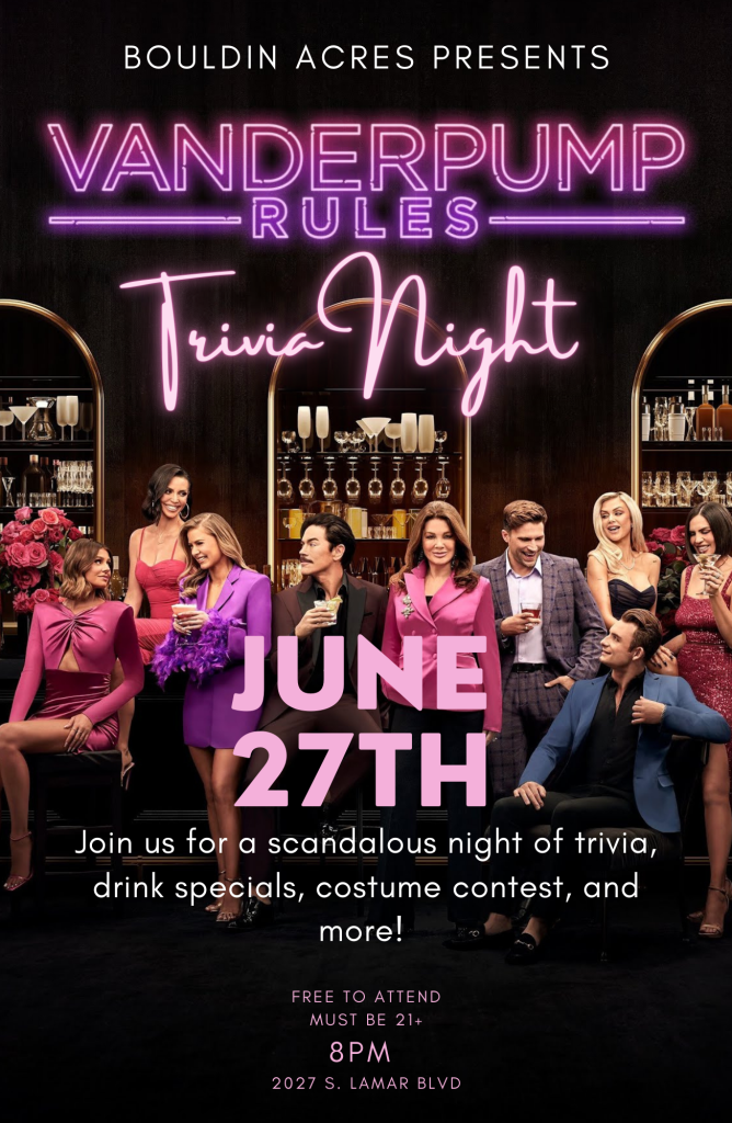 Vanderpump Trivia Night - Bouldin Acres
